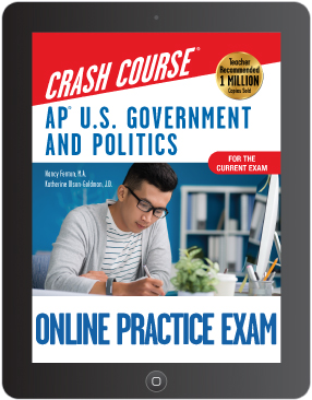 AP® U.S. Government & Politics Crash Course Online Practice Exam