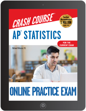 AP® Statistics Crash Course Online Practice Exam