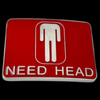 NEED HEAD FUNNY BELT BUCKLE