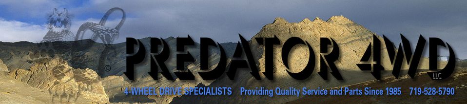 4 Wheel Drive Parts & Accessories @ Predator 4 Wheel Drive, LLC