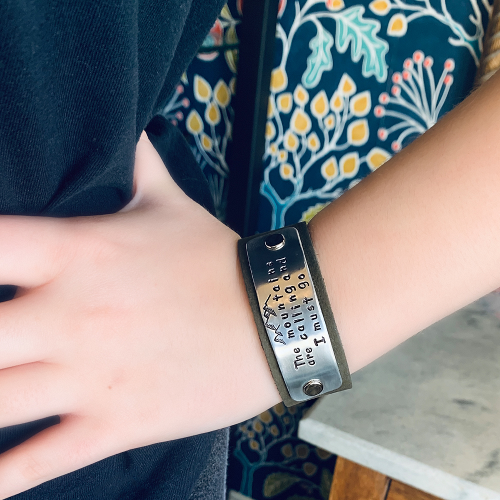 The Mountains Are Calling And I Must Go Leather Cuff Bracelet
