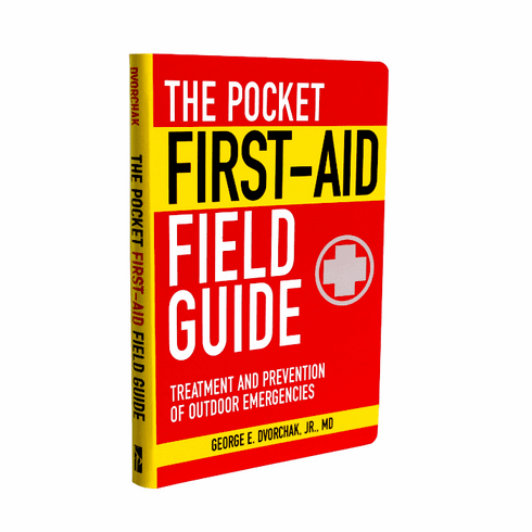 The Pocket First-Aid Field Guide