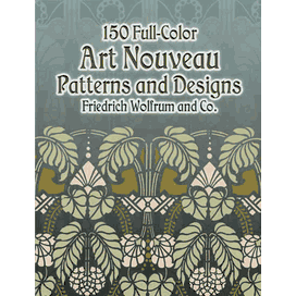 Art Nouveau Floral Patterns And Stencil Designs In Full Color