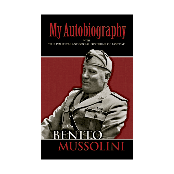Benito Mussolini Fascism
