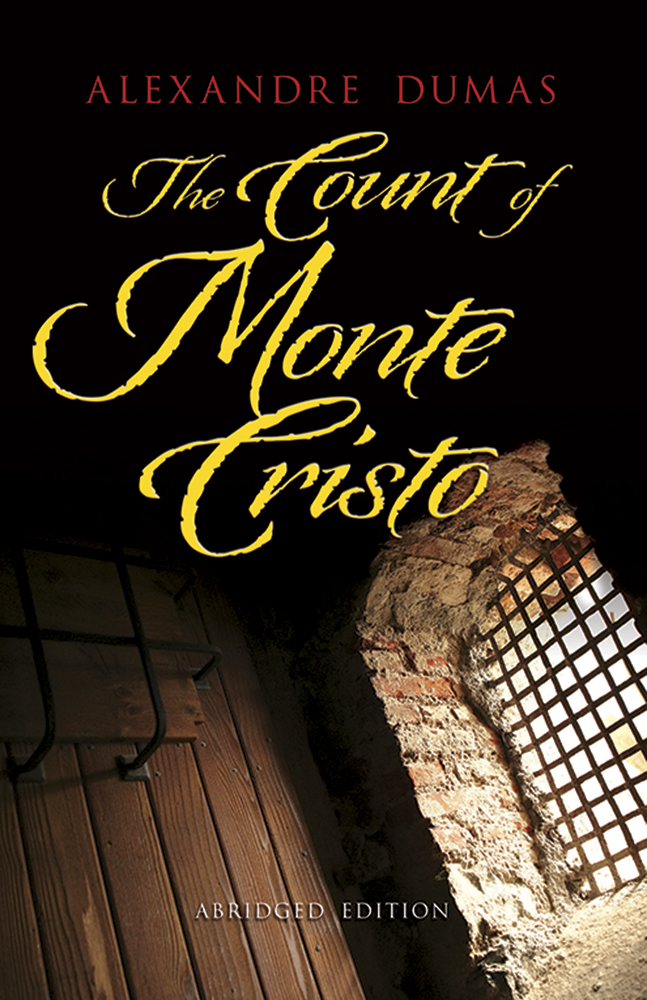 The Count of Monte Cristo: Abridged Edition
