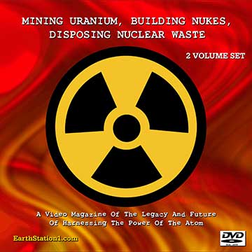 Mining Uranium Building Nukes Disposing Nuclear Waste MP4 Download DVD