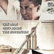 The Man Who Made The Supergun: Gerald Bull's Supergun Affair MP4 DVD.htm