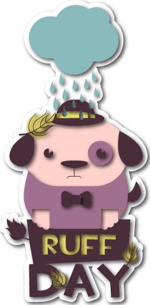 Ruff Day Animal Sticker|Vinyl Stickers|Marijuana Stickers|Clear Stickers