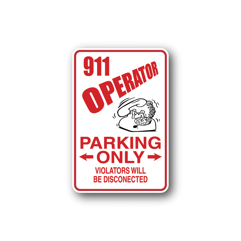 911 Operator Parking Only Sticker