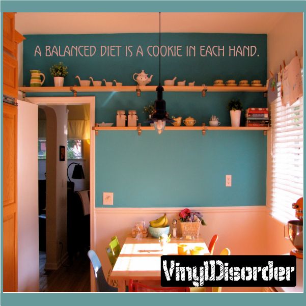 A balanced diet is a cookie in each hand Wall Decal