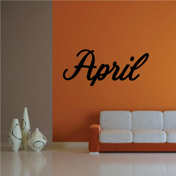 April Wall Decal - Vinyl Decal - Car Decal - Business Sign - MC762