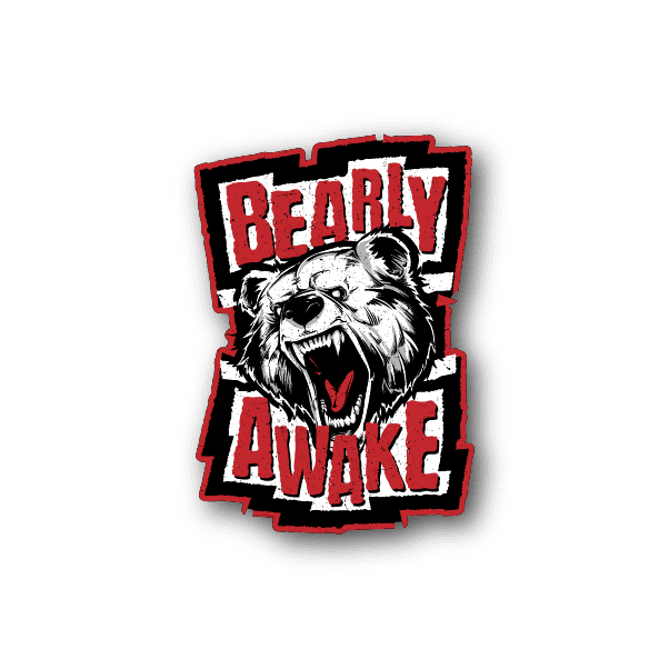 Bearly Awake Bear Sticker