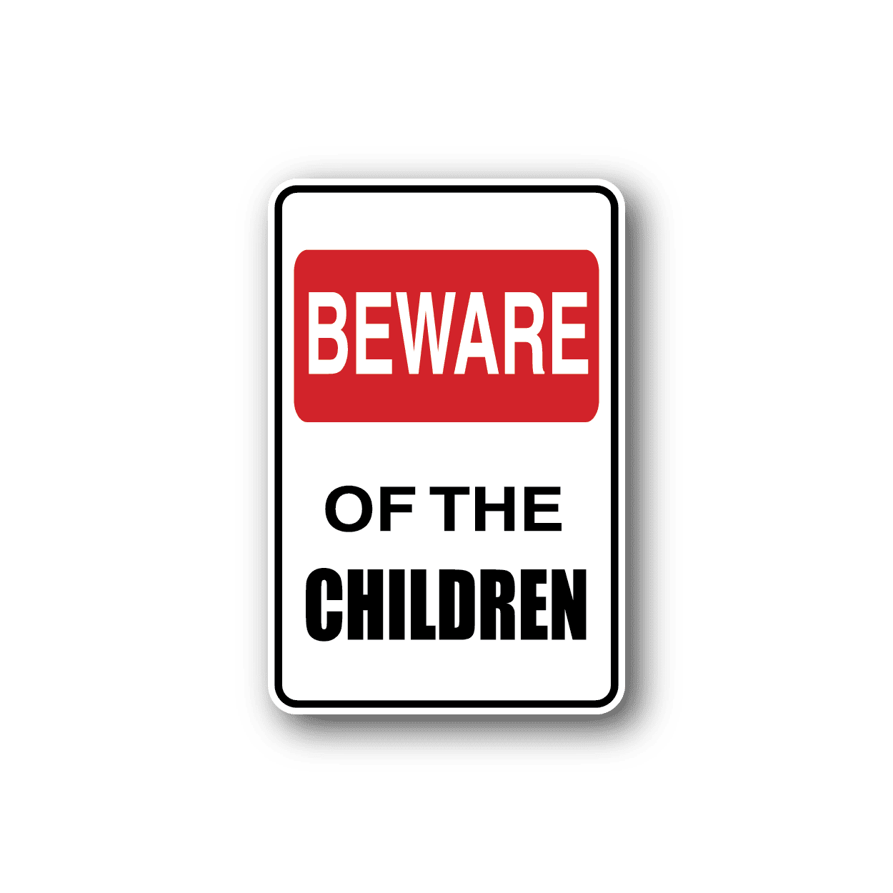 Beware Of The Children Sticker