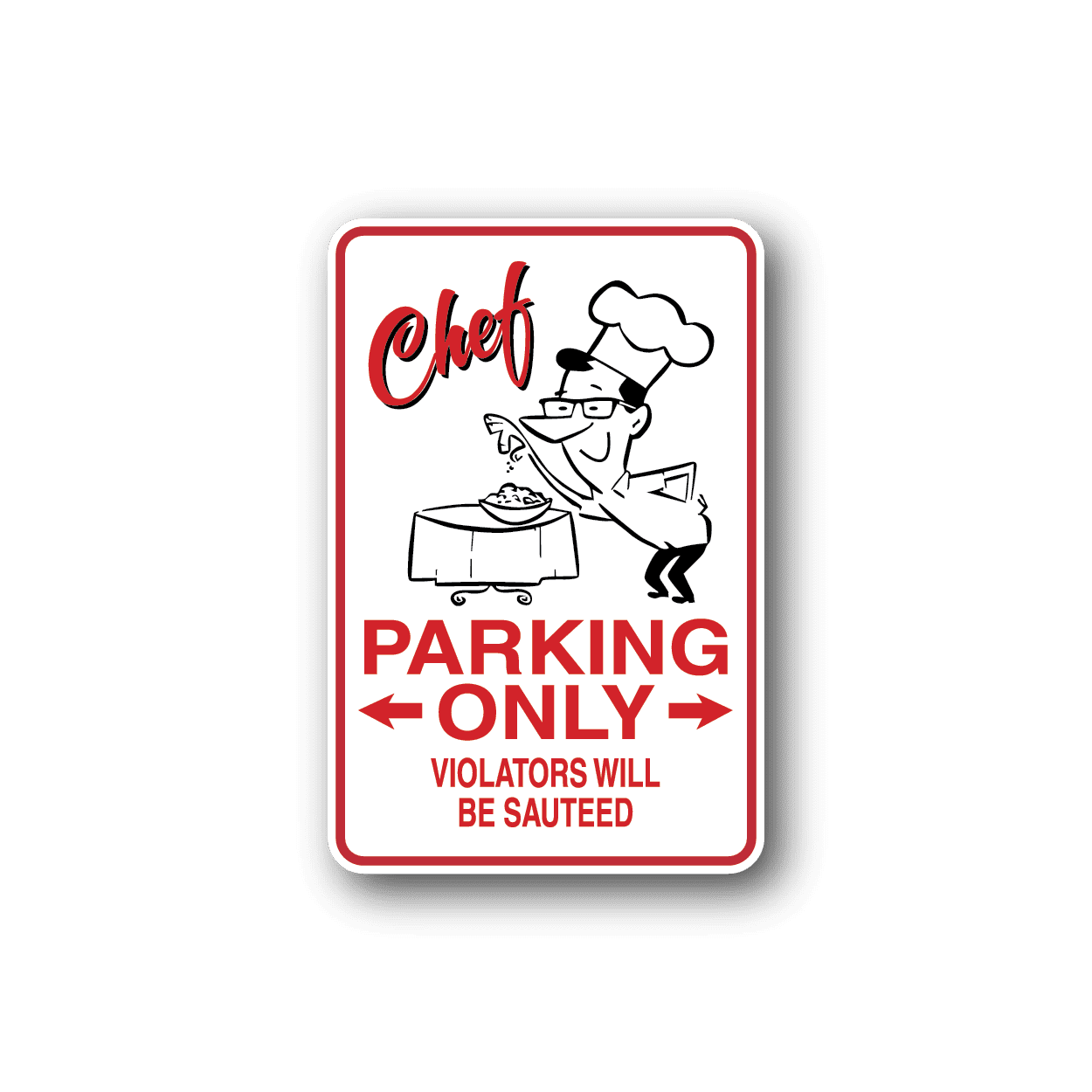 Chef Parking Only Sticker