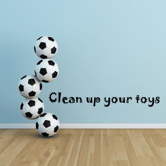 Clean up your toys Wall Decal