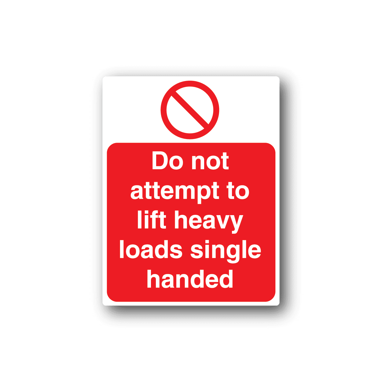 Do Not Attempt To Move Heavy Loads Single Handed Sticker