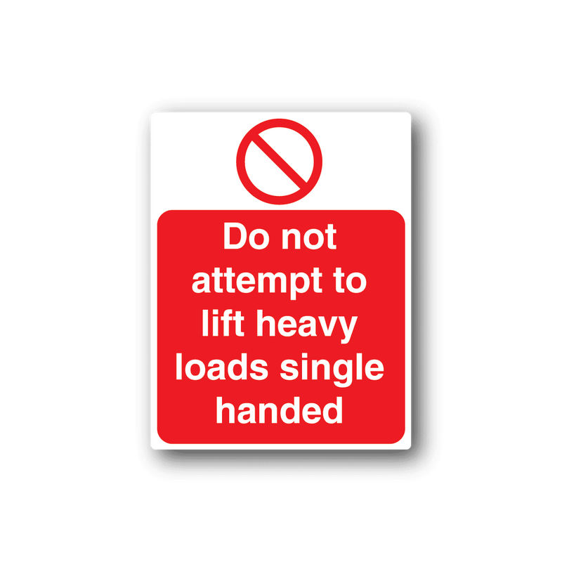 Do Not Attempt To Move Heavy Loads Single Handed Sticker
