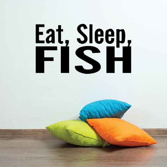 Eat sleep fish Wall Decal - Vinyl Decal - Car Decal - DC0010