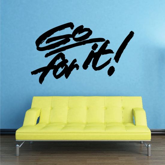 Go For It Wall Decal - Vinyl Decal - Car Decal - Business Sign - MC293