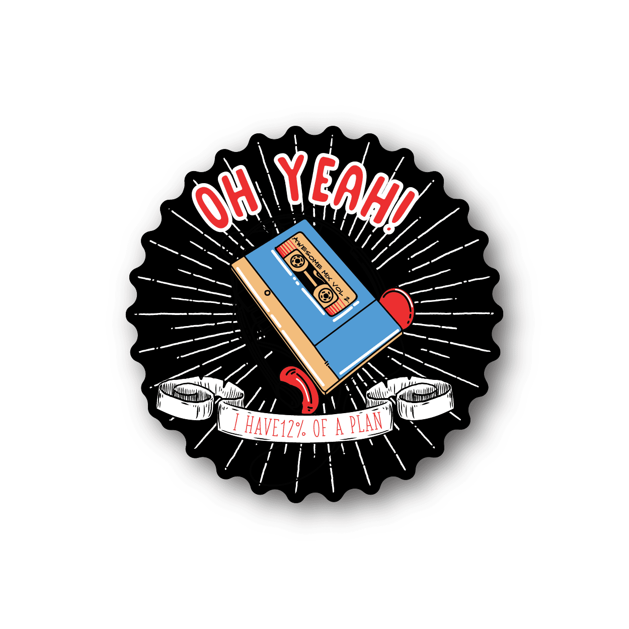 I Have A Plan Sticker