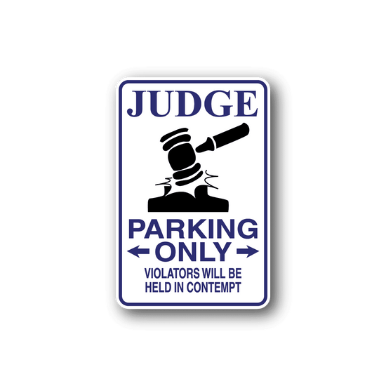 Judge parking Only Sticker