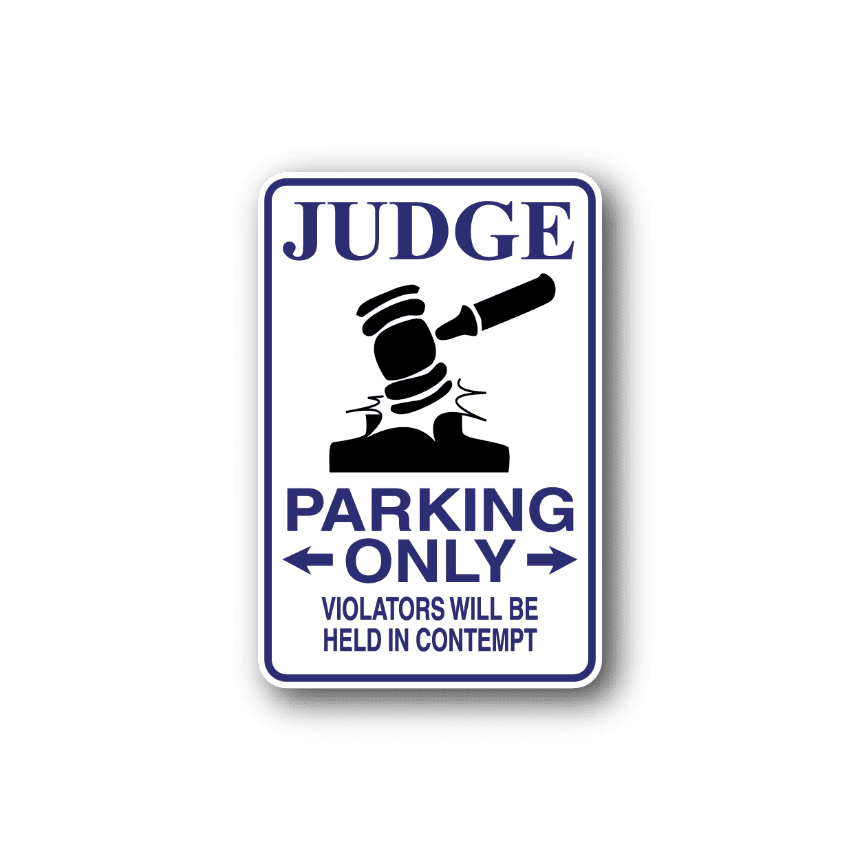 Judge parking Only Sticker