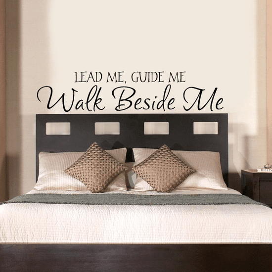 Lead Me Guide Me walk beside me Decal