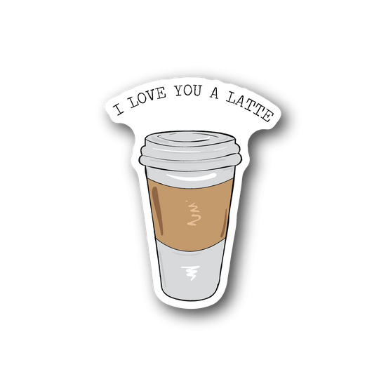 Love You a Latte Sticker