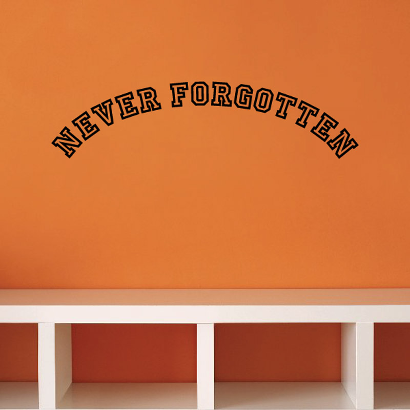 Never Forgotten In Loving Memory Wall Decal - Vinyl Decal - Car Decal ...