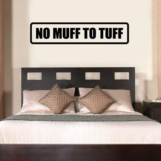 No muff to tuff Decal