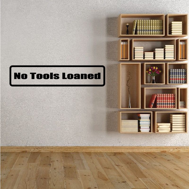 No tools loaned Decal