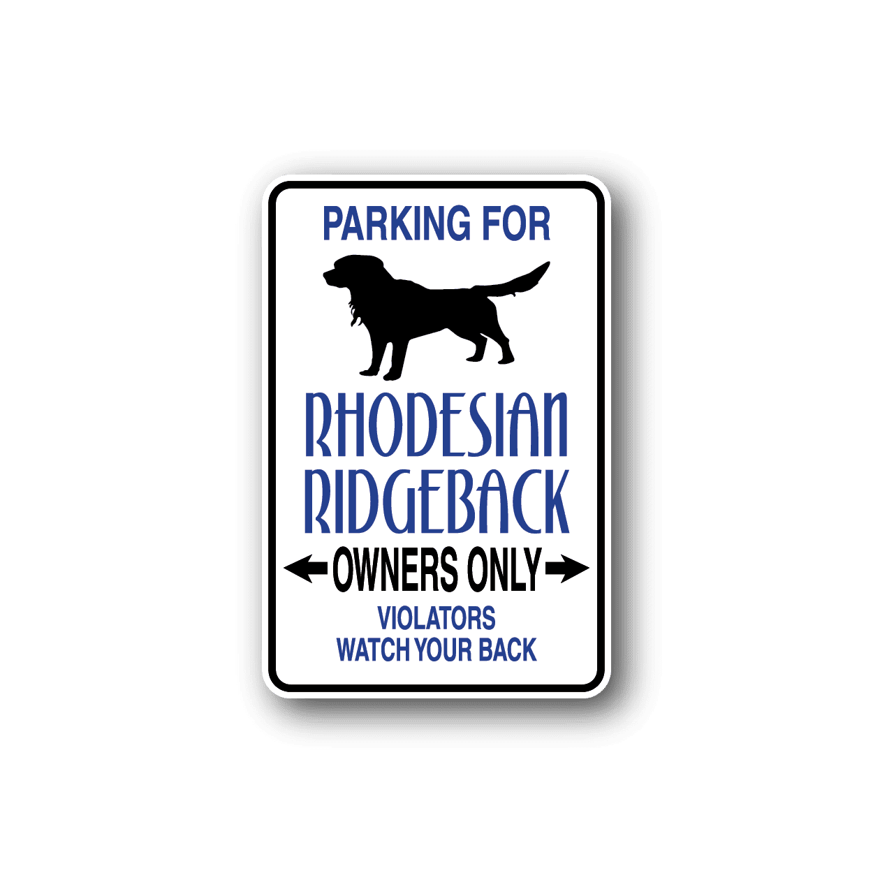 Parking For Rhodesian Ridgeback Owners Only Fun Sign Wall Decal - Vinyl ...