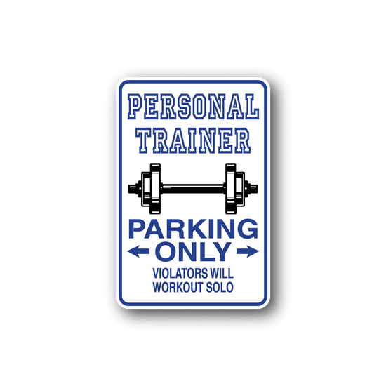 Personal Trainer Parking Only Sticker