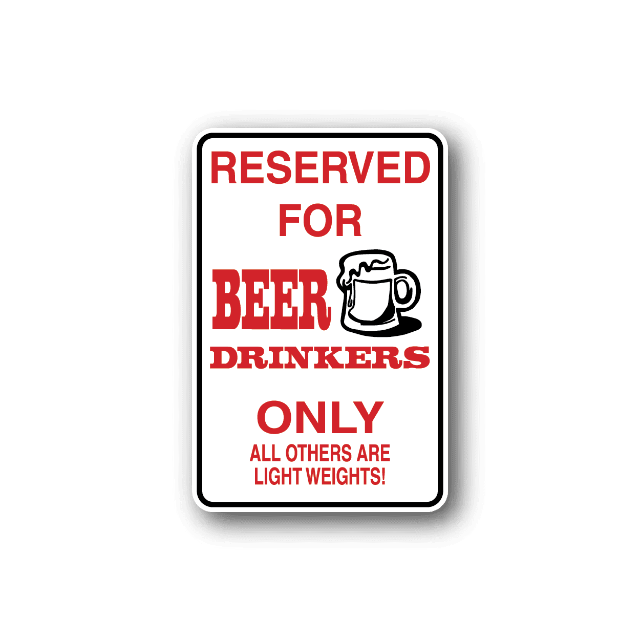 Reserved For Beer Drinkers Fun Sign Wall Decal - Vinyl Sticker - Car ...