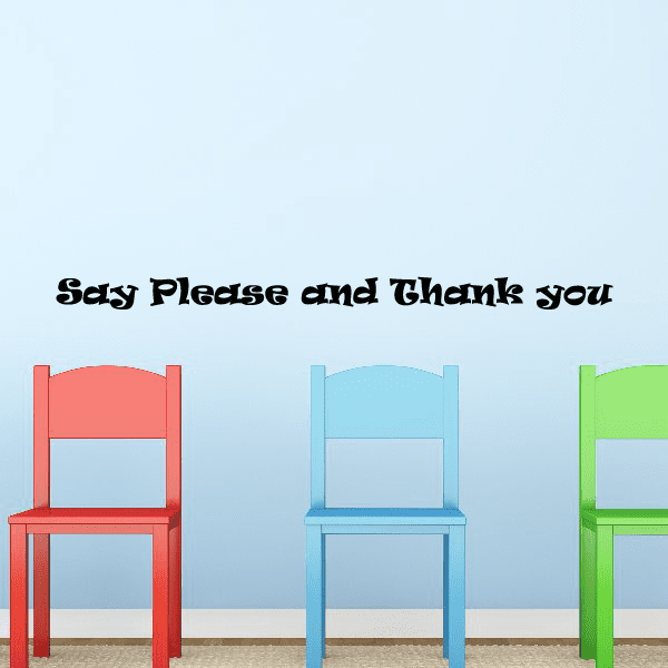 Say Please and Thank you Wall Decal