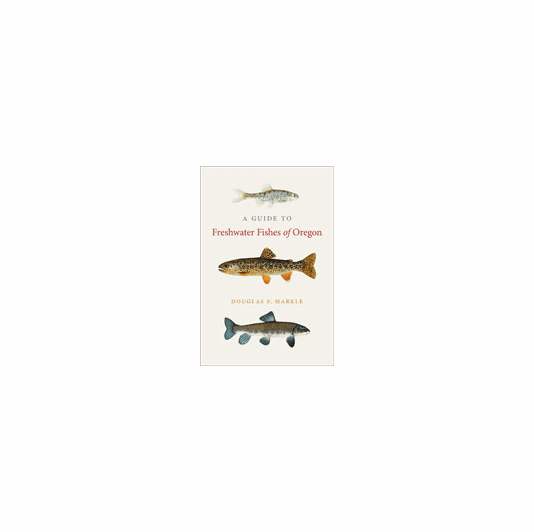 Guide to Freshwater Fishes of Oregon - Books
