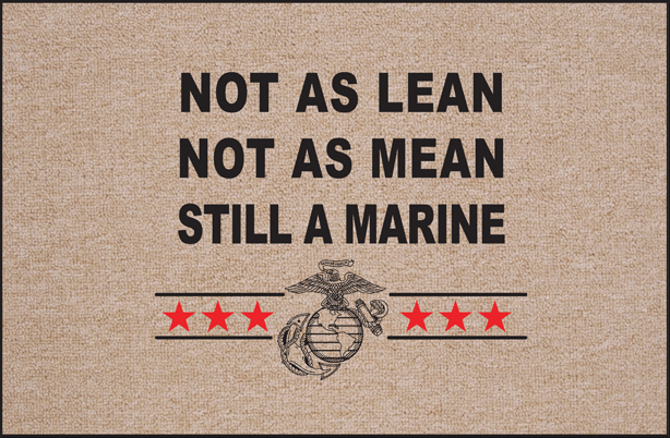 Not As Lean Not As Mean Still A Marine - Military Welcome Mat