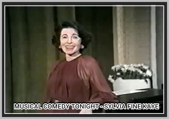 MUSICAL COMEDY TONIGHT - SYLVIA FINE KAYE - 3 SHOWS/3 DVDS