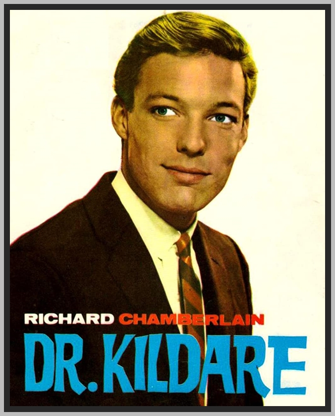 DR. KILDARE - TV SERIES - COMPLETE - RICHARD CHAMBERLAIN