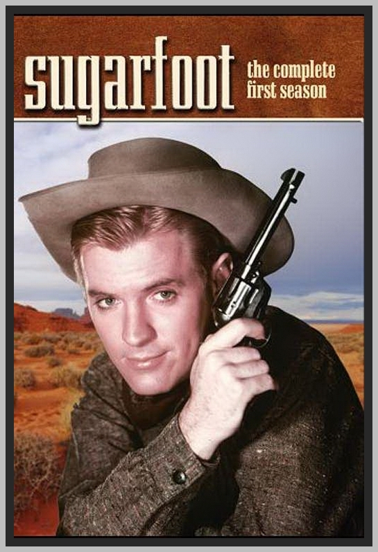 SUGARFOOT - TV SERIES - SEASON 1 COMPLETE - WILL HUTCHINS