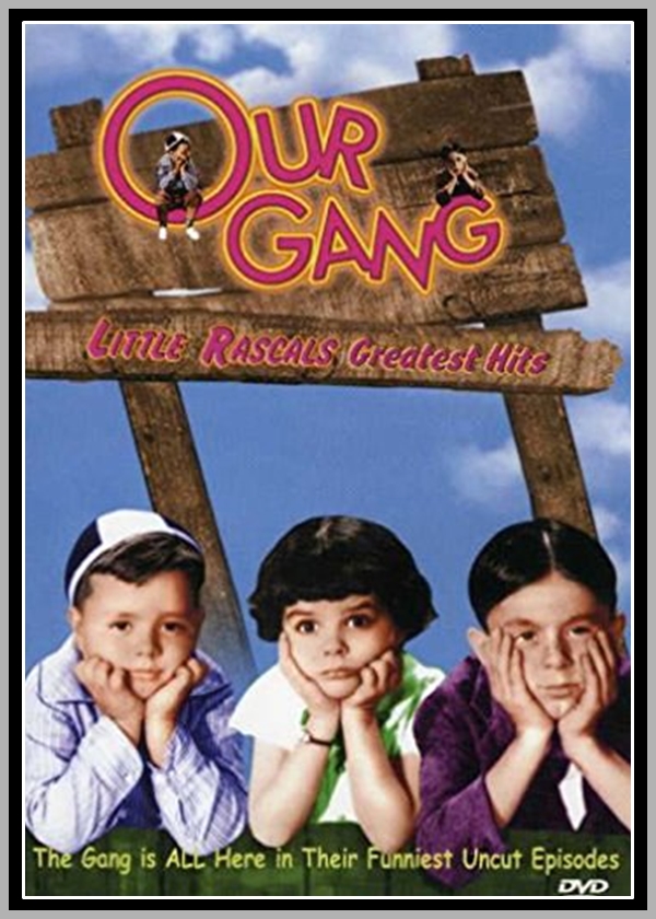 Our Gang OUR GANG LITTLE RASCALS GREATEST HITS DVD* – Nostalchicks