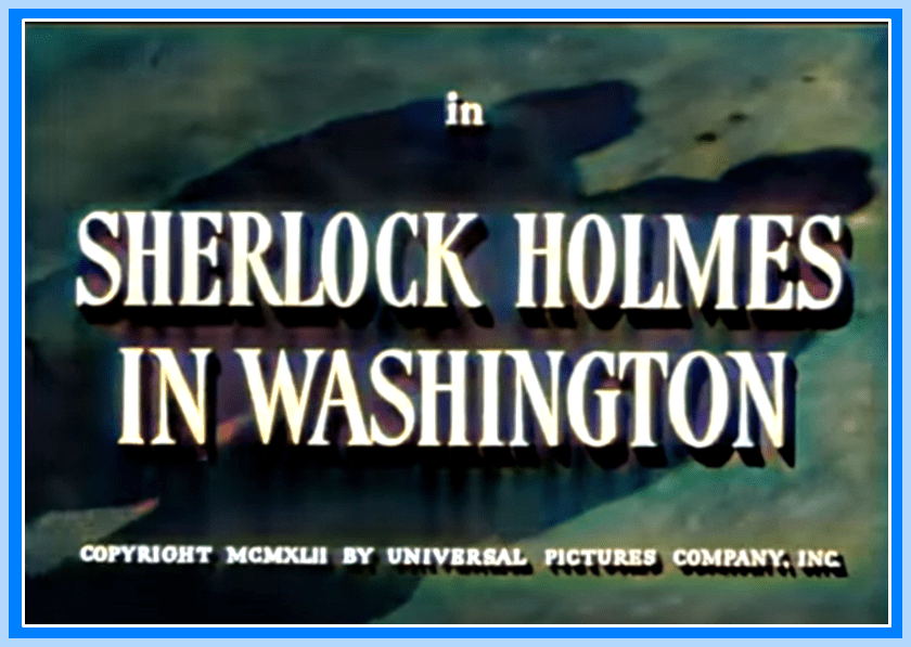 SHERLOCK HOLMES IN WASHINGTON - 1943 - COLORIZED - BASIL RATHBONE ...