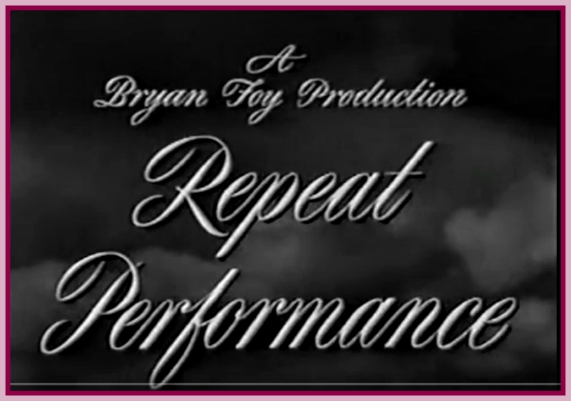 REPEAT PERFORMANCE - 1947 - JOAN LESLIE - RARE DVD