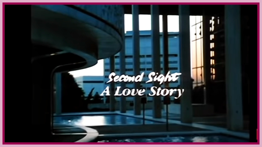 Second Sight A Love Story