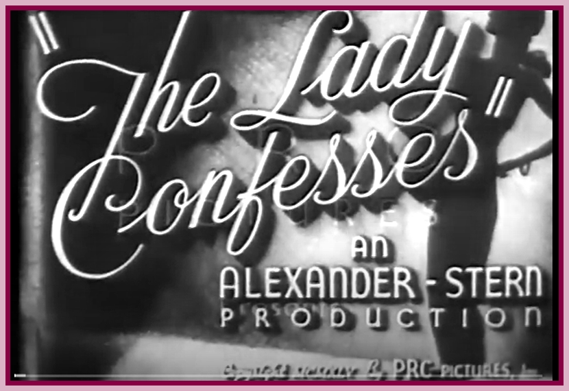 THE LADY CONFESSES - 1945 - MARY BETH HUGHES - RARE DVD