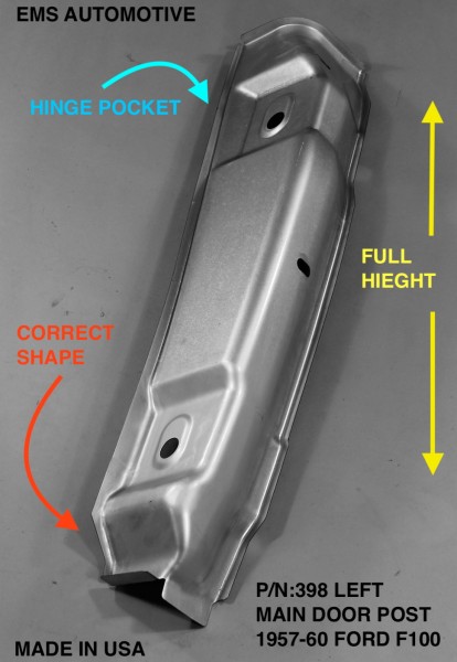 1957-60 Pickup Ford MAIN DOOR POST - LEFT OR RIGHT Applications: ALL CABS