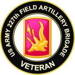 US Army 227th Field Artillery Brigade Veteran Sticker Decal