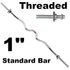 1" Standard Super Curl Bar - Spin-Lock Threaded Ends