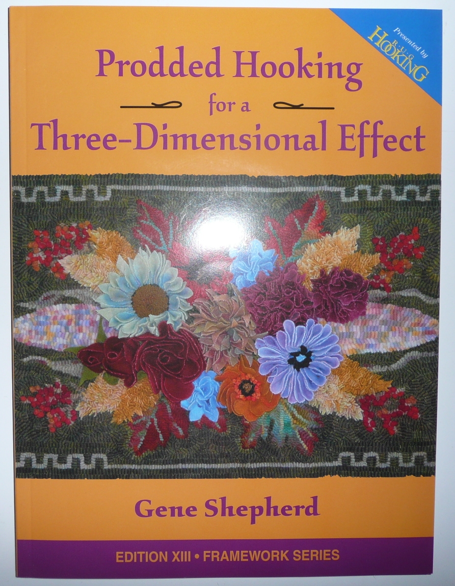 Prodded Hooking for a Three-Dimensional Effect by Gene Shepherd