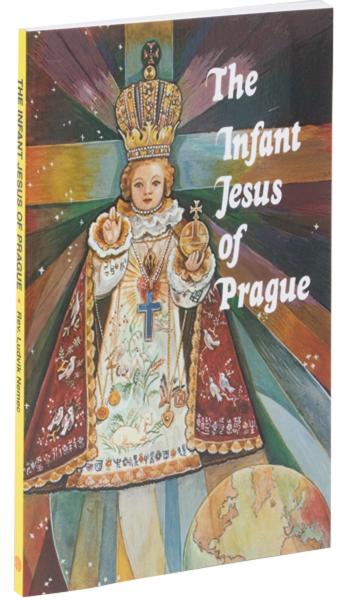INFANT JESUS OF PRAGUE PRAYERS TO THE INFANT JESUS FOR ALL OCCASIONS ...